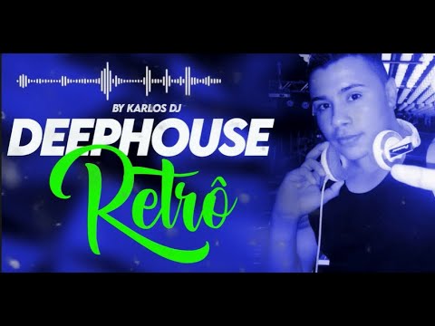 Deep House Retro Mix Karlos DJ - YouTube