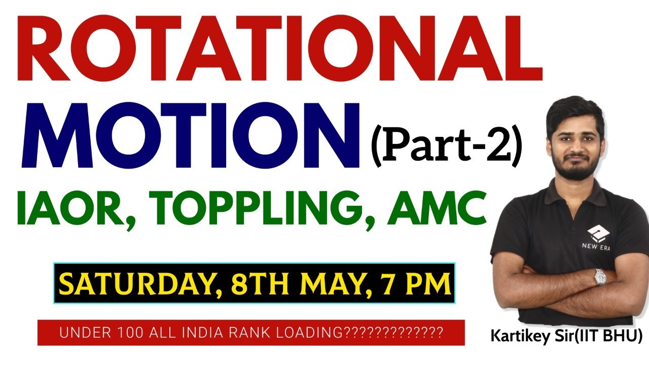Complete Rotational Motion(Part-2) | for JEE(Main+Advanced)/NEET | By ...