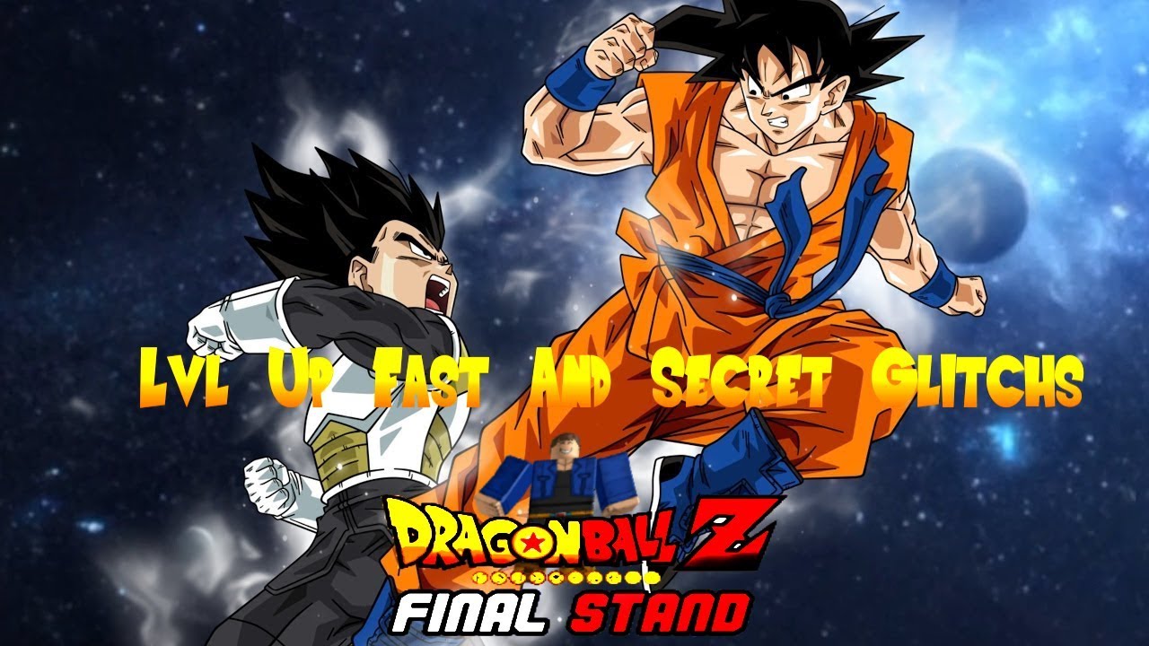 Dragon Ball Final Stand Lvl And Secret Glitchs! - YouTube