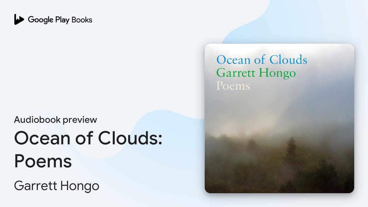 Ocean of Clouds: Poems by Garrett Hongo · Audiobook preview - YouTube