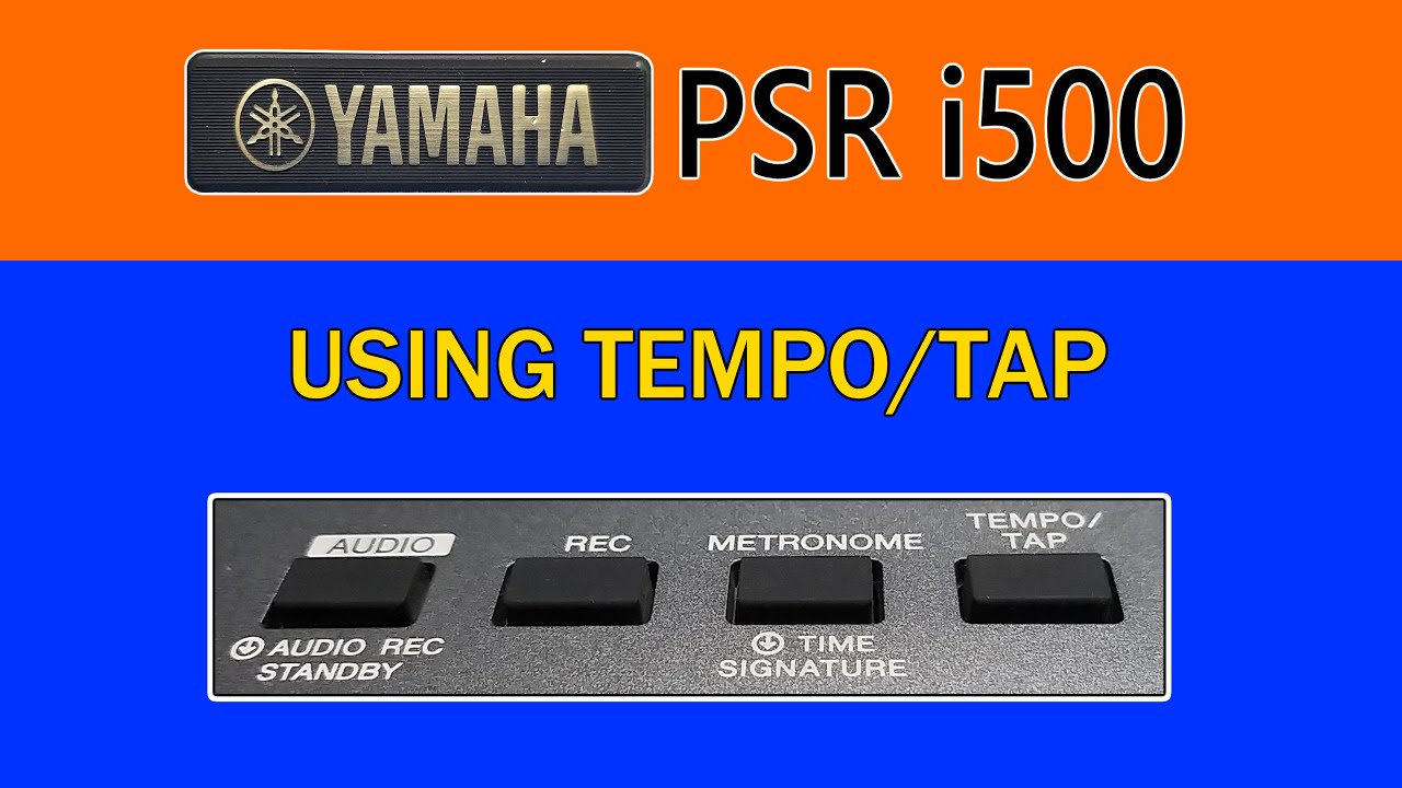 Yamaha PSR i500 | TEMPO/TAP | How To Use Tap and detect your Tempo ...