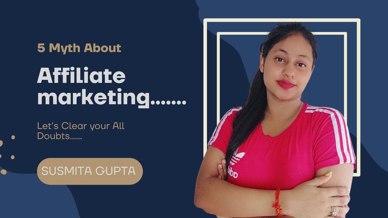 5 Myths About Affiliate Marketing 😢 ||Aisi Afway Jo Affiliate Marketing ...