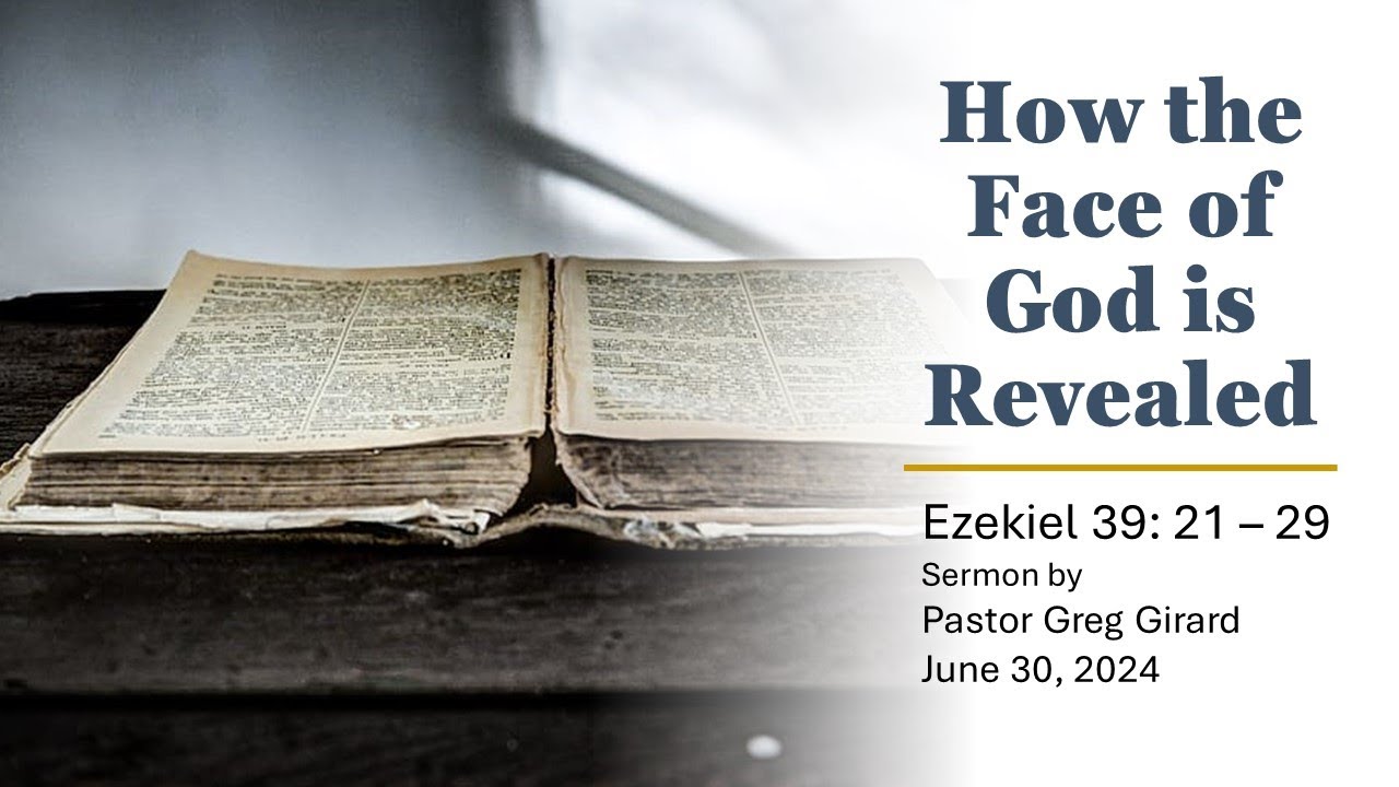 How the Face of God is Revealed (Ezekiel 39:21–29) - YouTube