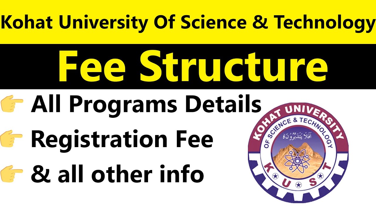 Kohat University of Science & Technology ( KUST ) Fee Structure 2024 ...