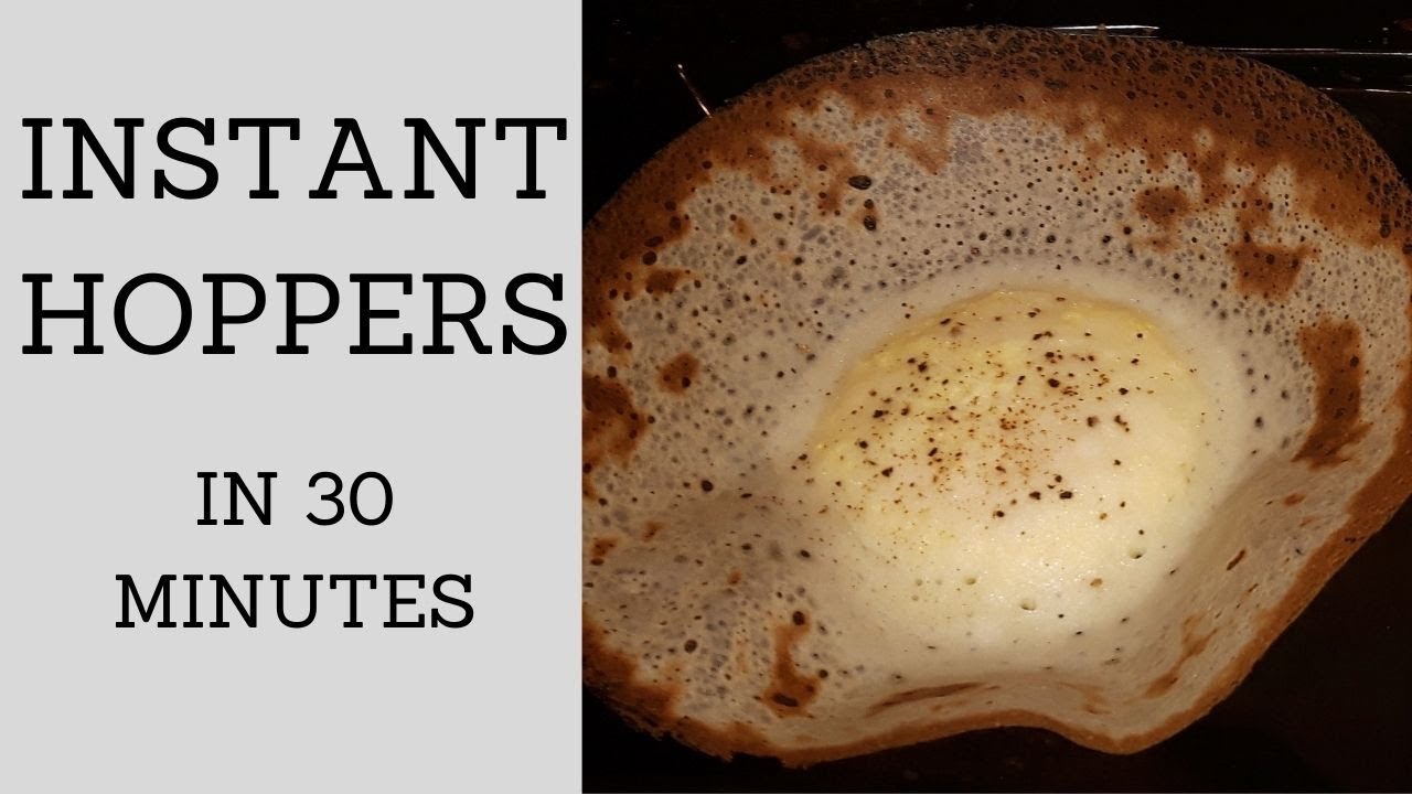 Instant Hoppers In 30 Minutes | Quick & Simple Plain /Egg Hopper (Note ...
