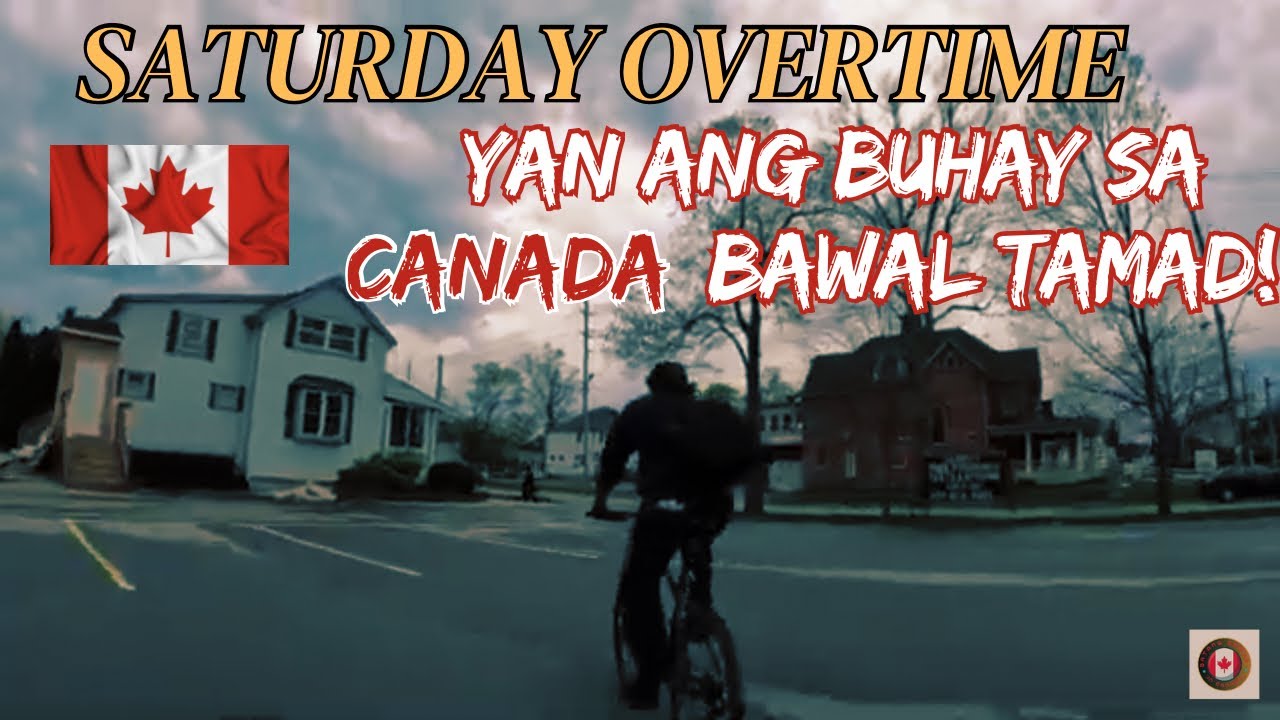 Saturday OT done OTW home #pinoyincanada #buhaycanada #ofwsacanada ...