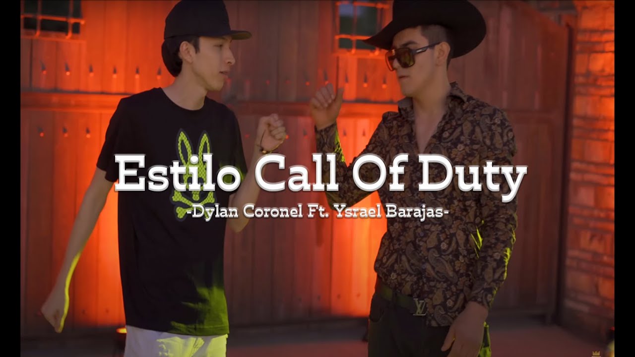 Estilo Call Of Duty - Dylan Coronel Ft Ysrael Barajas - YouTube