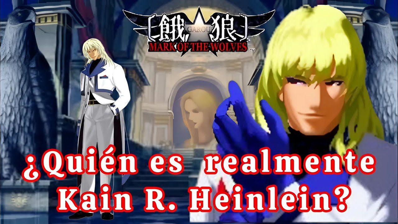 Kain R. Heinlein ¿Quién es realmente? Fatal Fury Garou: Mark of the ...