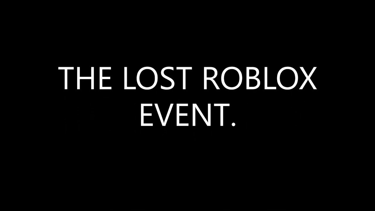 The Lost Roblox Event (Meme-Post) - YouTube