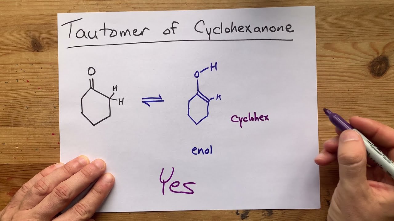 Draw the Tautomer of Cyclohexanone - YouTube