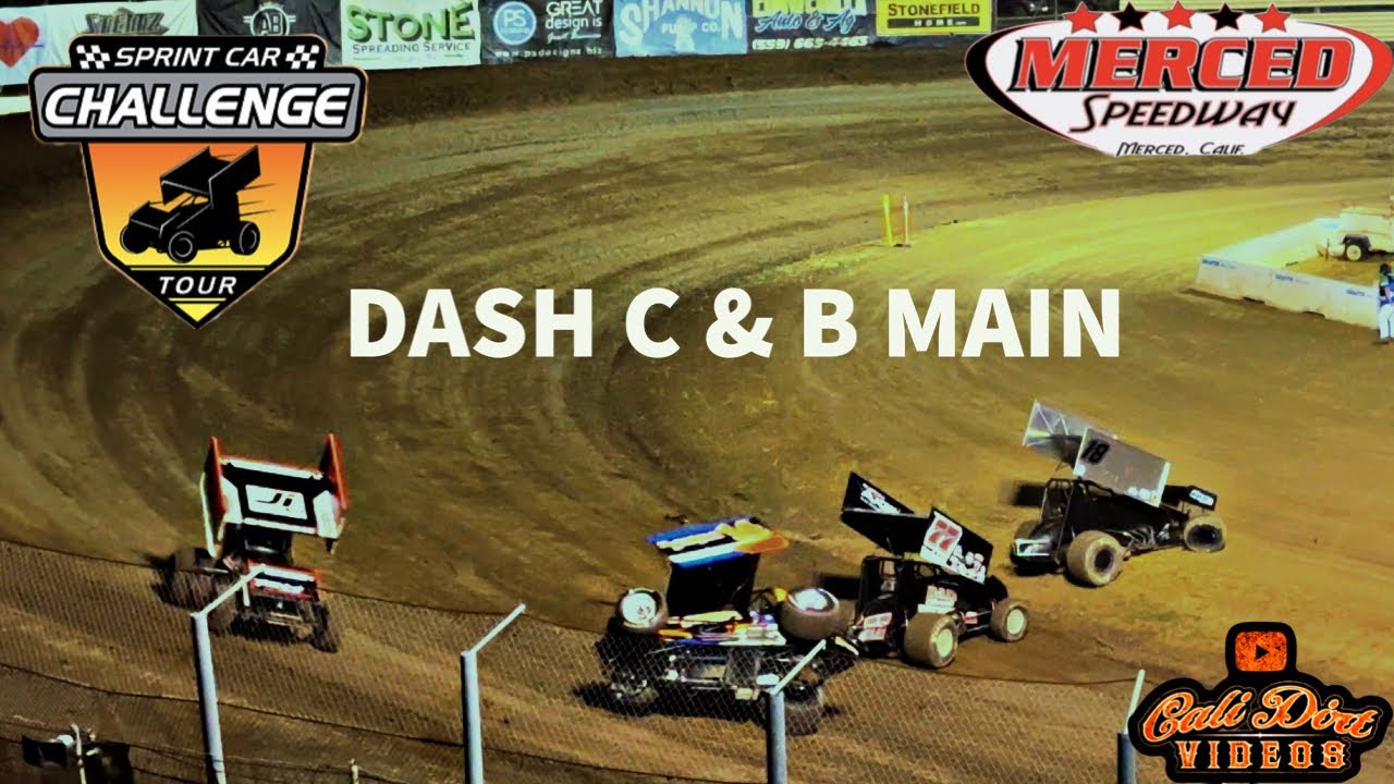 DASH C & B MAIN SCCT 360 SPRINT CAR CHALLENGE TOUR MERCED SPEEDWAY ...