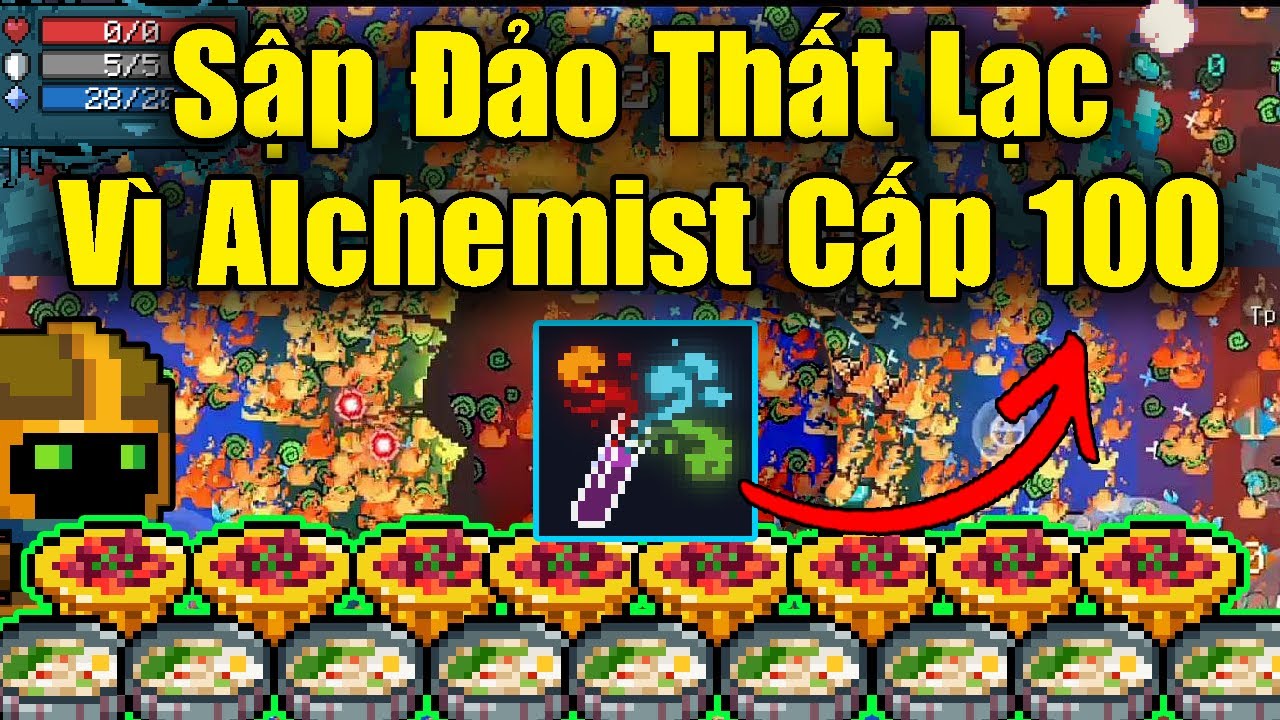 Sập Đảo Thất Lạc Vì Alchemist "Cấp Độ 100" Trong Soul Knight - YouTube