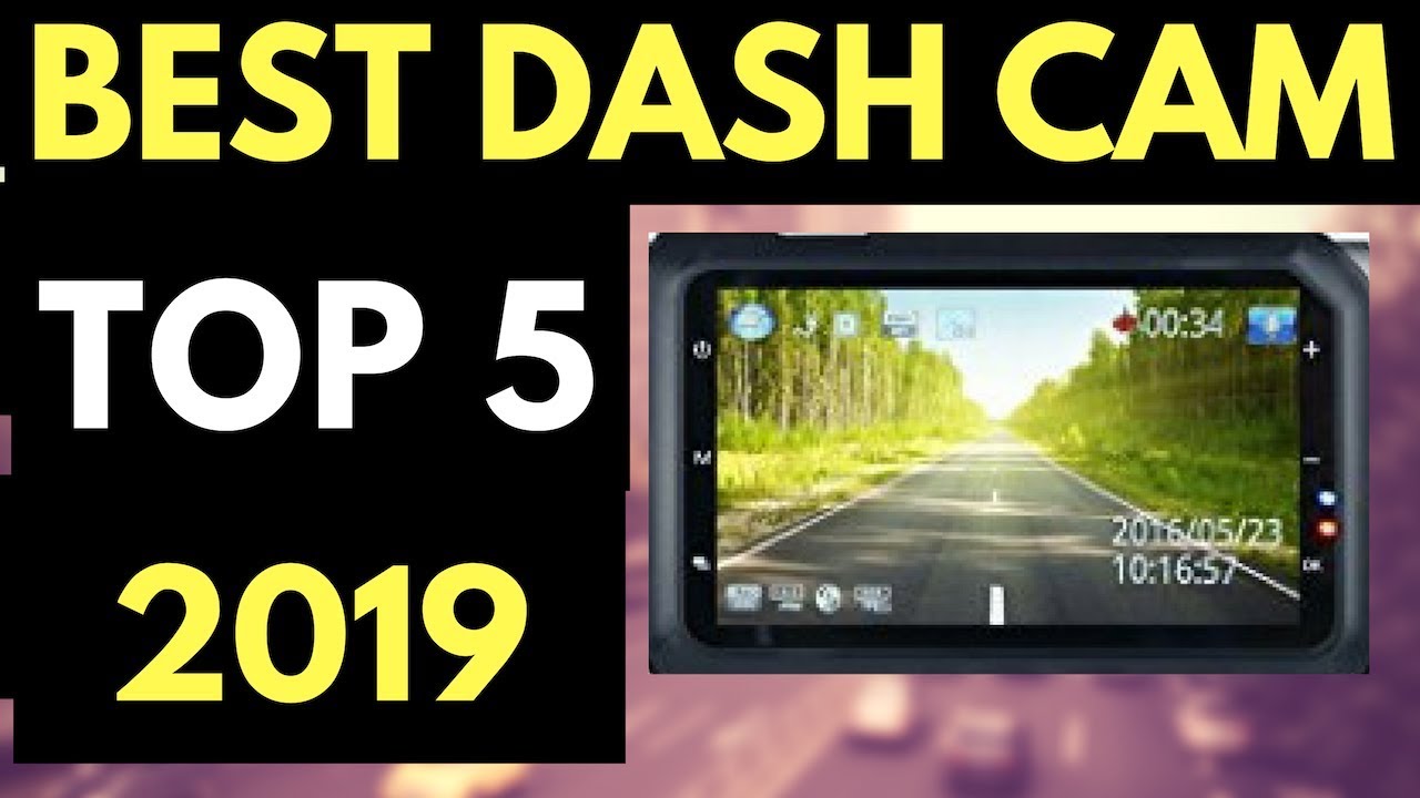 TOP 5: Best Dash Cam 2019 - YouTube