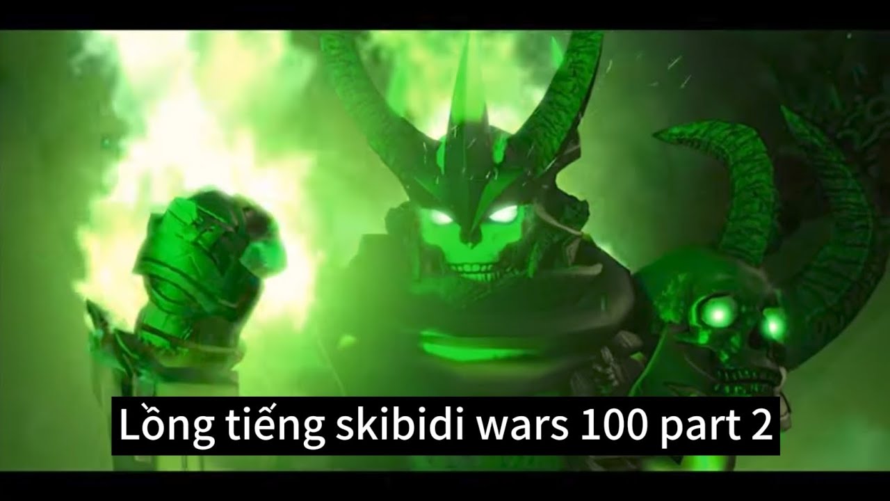 Lồng tiếng skibidi wars 100 part 2 - YouTube