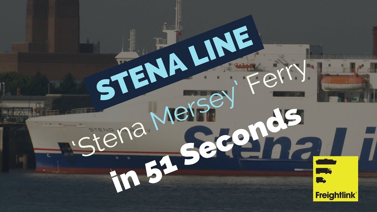 Stena Line 'Stena Mersey' Ferry in 51 Seconds - YouTube