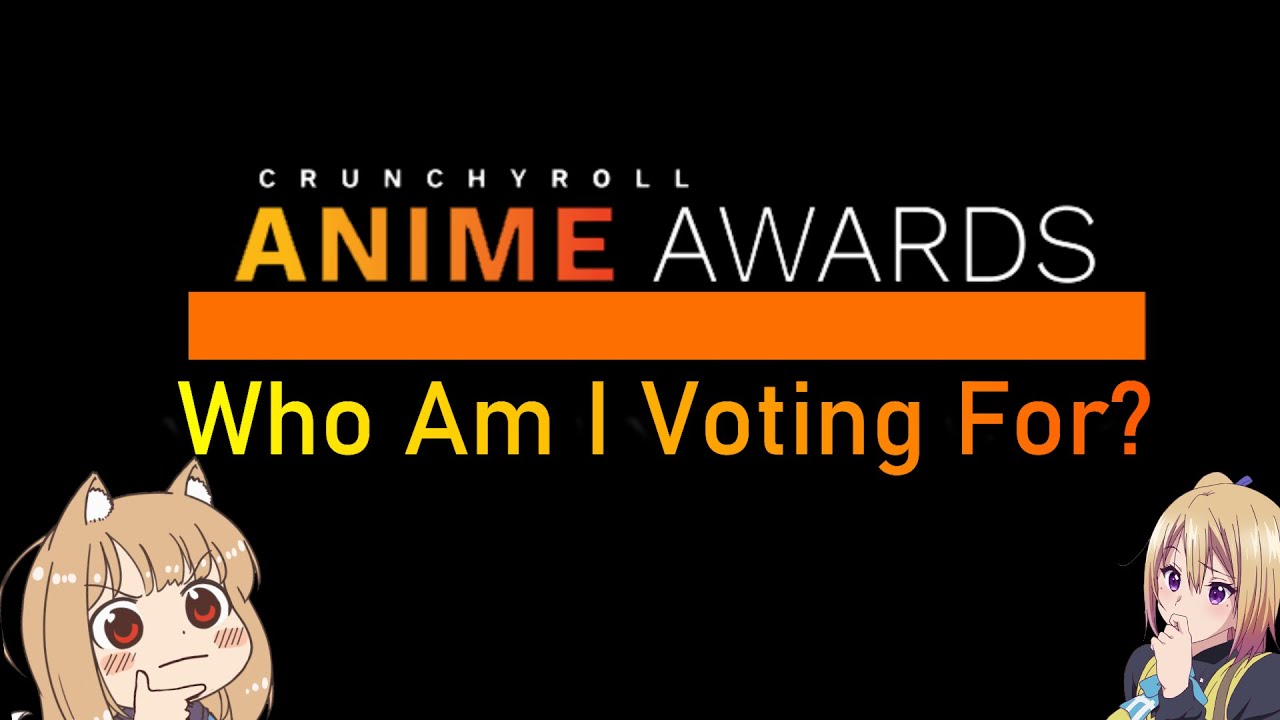 Crunchyroll Anime Awards 2021 | Who Am I Voting For? - YouTube