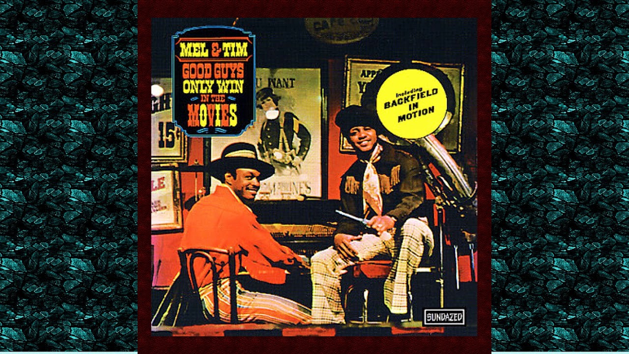 Mel & Tim - Backfield In Motion (HQ) - YouTube