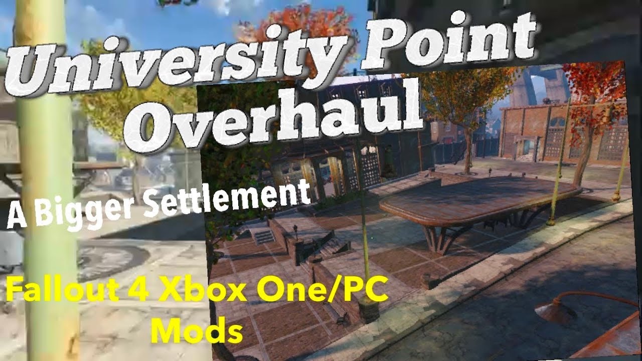 University Point Overhaul By Greekrage Fallout 4 Xbox One/PC Mods - YouTube