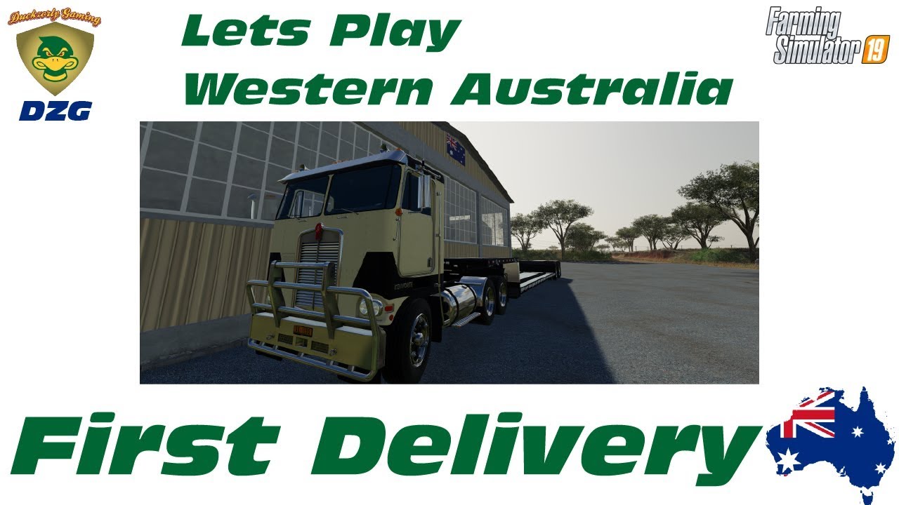 FS19 - Let's Play - Western Australia - First Delivery - Ep 3 - YouTube