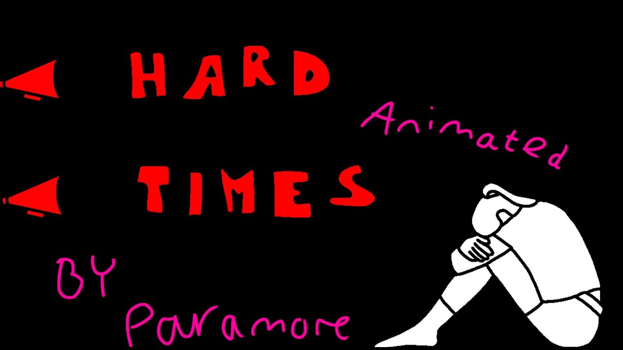 Hard Times By Paramore- Animated Music Video - YouTube