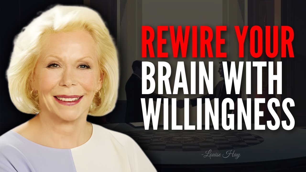 Louise Hay – Repatterning the Brain Requires Nothing but Willingness ...