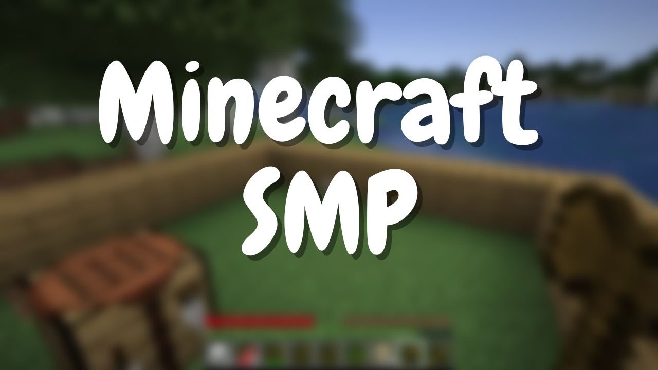 Minecraft smp - YouTube