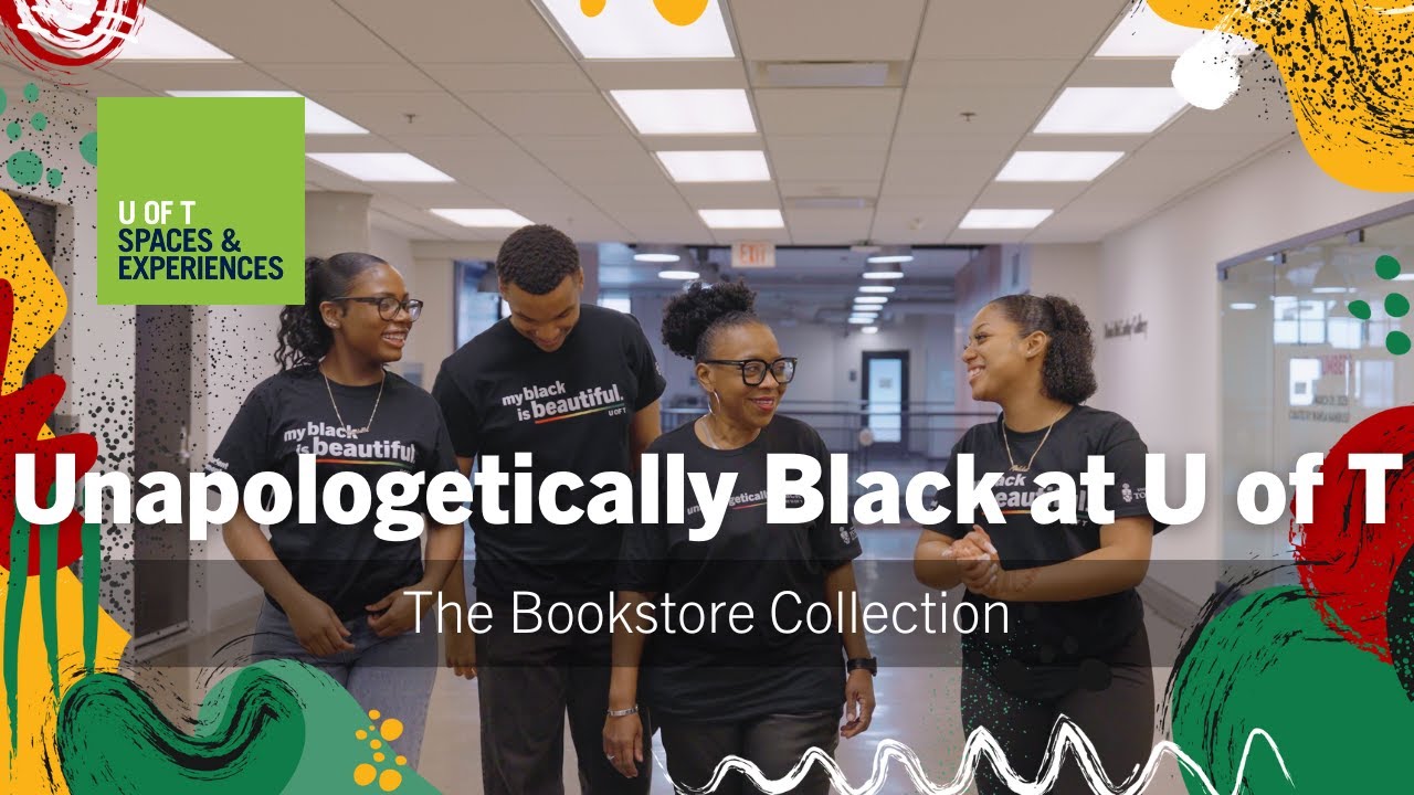 Unapologetically Black at U of T: the Bookstore Collection - YouTube