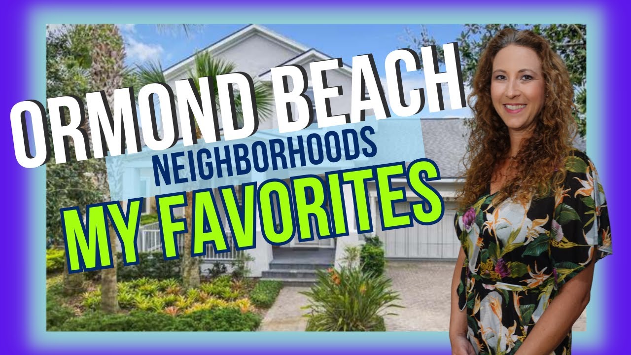 Top 3 Neighborhoods in Ormond Beach for Your Dream Home! - YouTube