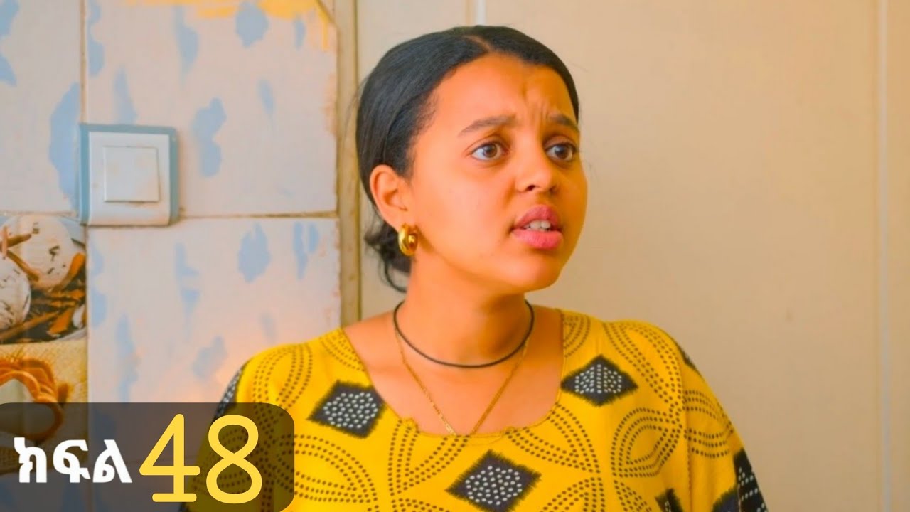 ኑሐሚን ክፍል 48 | Nuhamin Drama 48 | Explained - Powerful Life Lessons from ...