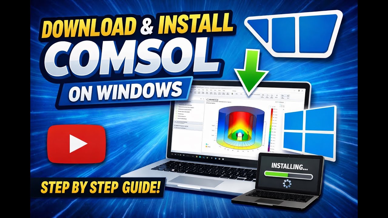 How to Download and Install COMSOL on Windows | Step-by-Step Tutorial # ...