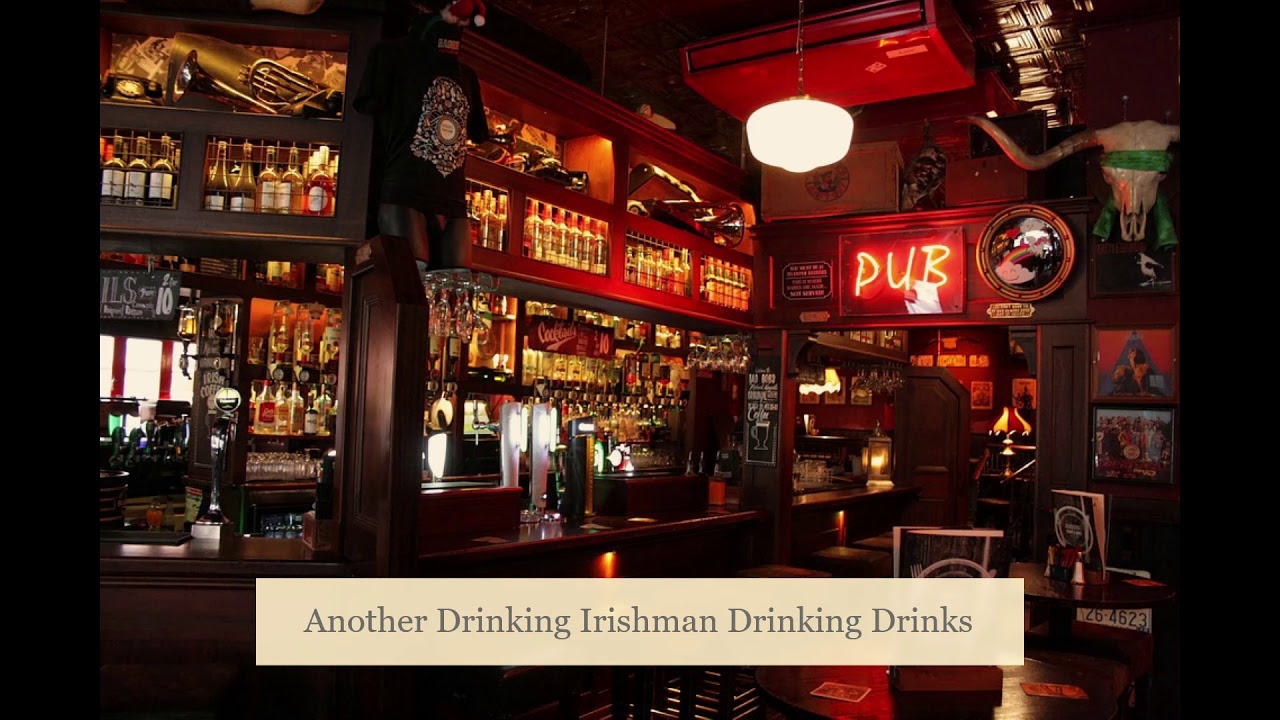 Another Drinking Irishman Drinking Drinks - YouTube