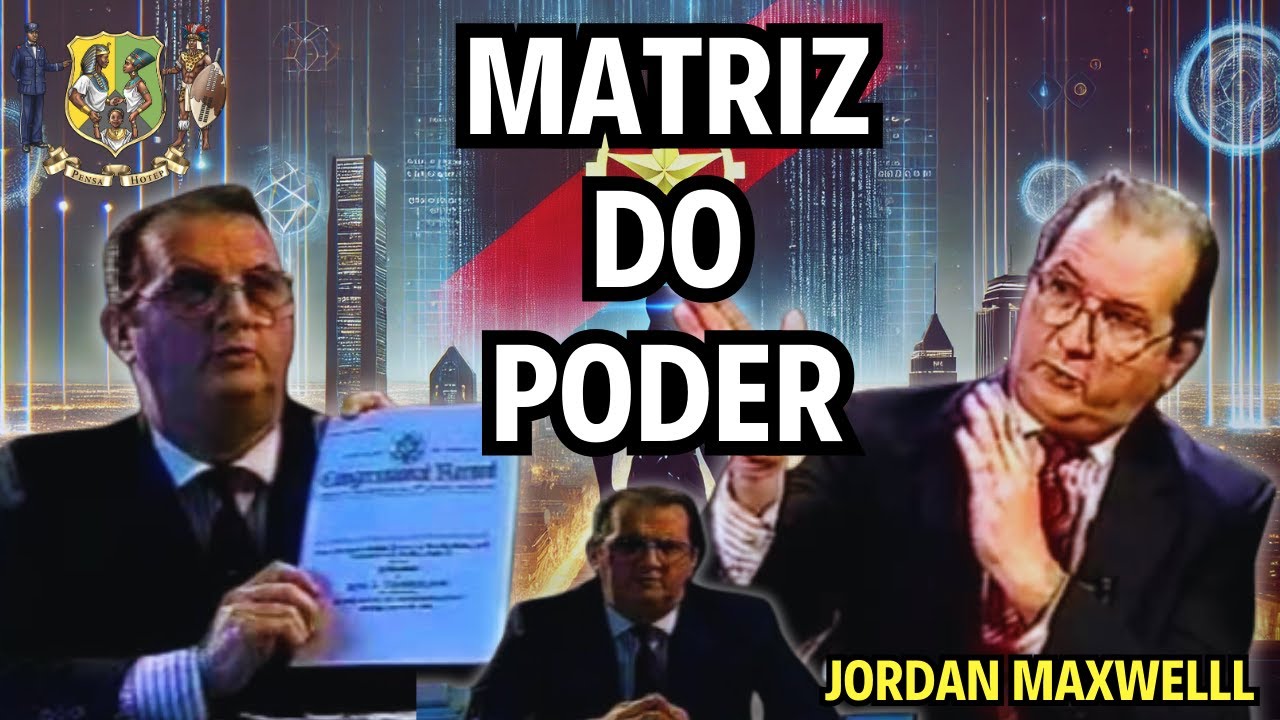 Jordan Maxwell "Matriz de Poder", Segredos do Controlo Mundial ...