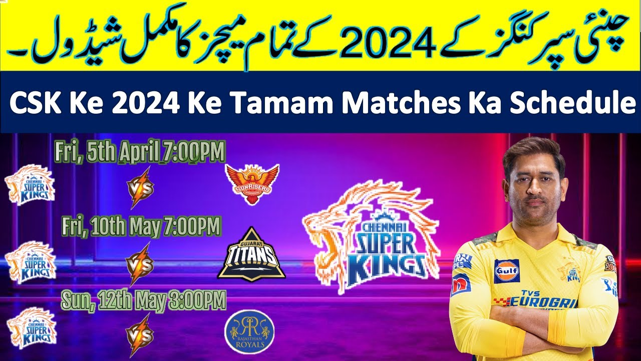 IPL 2024 | Chenna iSuper Kings Full Schedule 2024 | CSK Fixtures 2024 ...