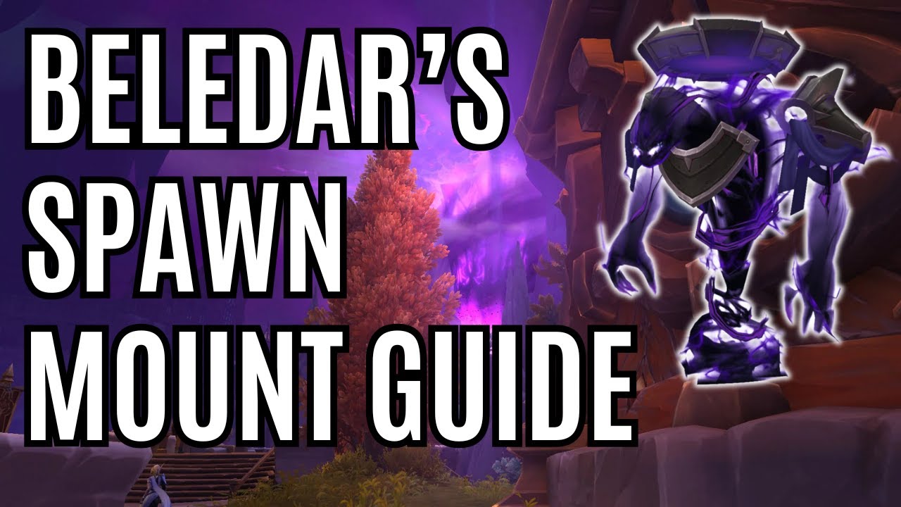 How To Get The Beledar's Spawn Mount | Tips And Tricks To Know When And ...