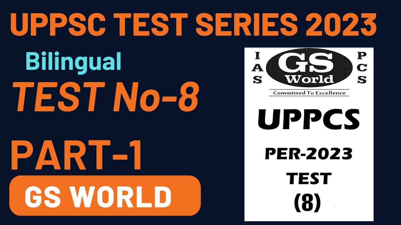UPPSC GS world test no -8(part -1) . UPPSC test series 2023. UP PCS ...