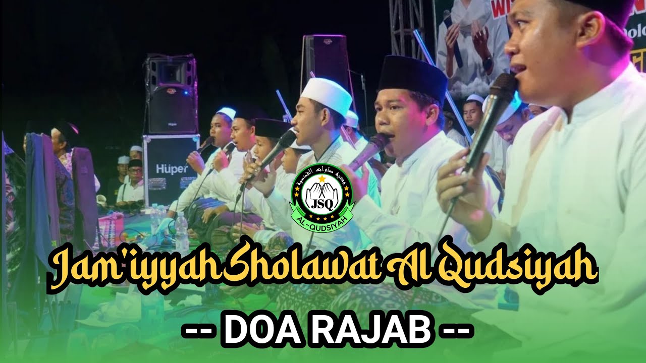 DOA BULAN RAJAB | JAMIYYAH SHOLAWAT AL QUDSIYAH - YouTube