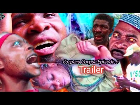 Episode 5 trailer#Corpers corpse# - YouTube