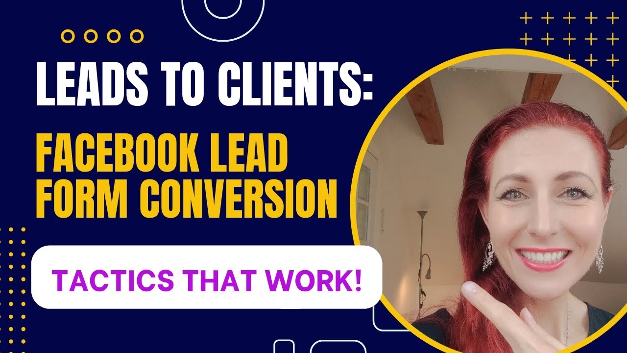 From Leads to Clients: Facebook Lead Form Conversion Tactics That Work ...