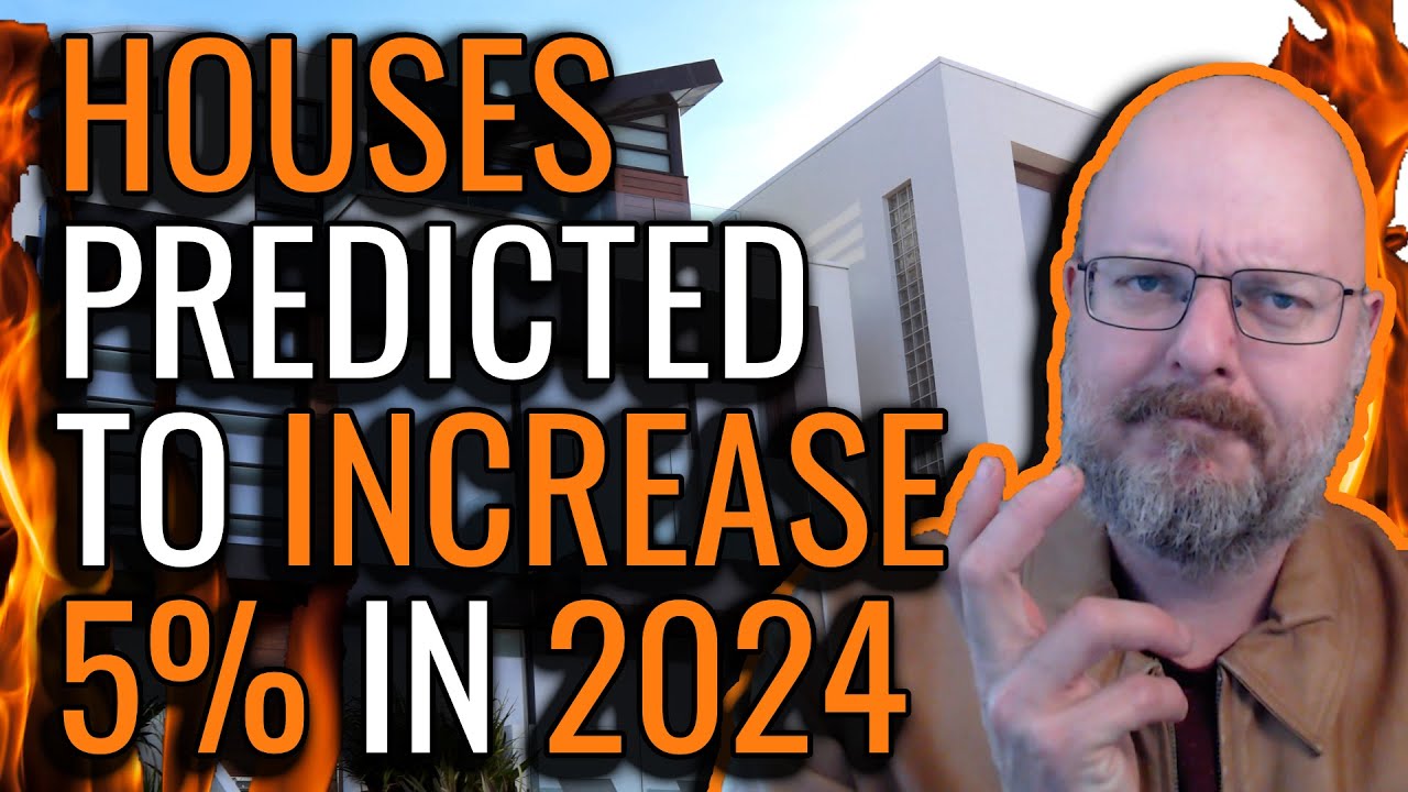 House Prices Predicted to Increase By 5% In 2024 - YouTube