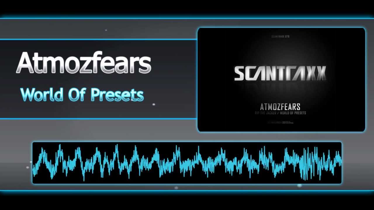 Atmozfears - World Of Presets (Full HQ Release) (1080p) - YouTube