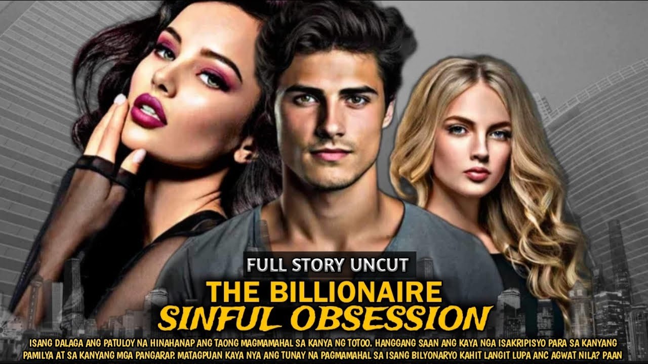 COMPLETE EPISODE | THE BILLIONAIRE SINFUL OBSESSION - YouTube