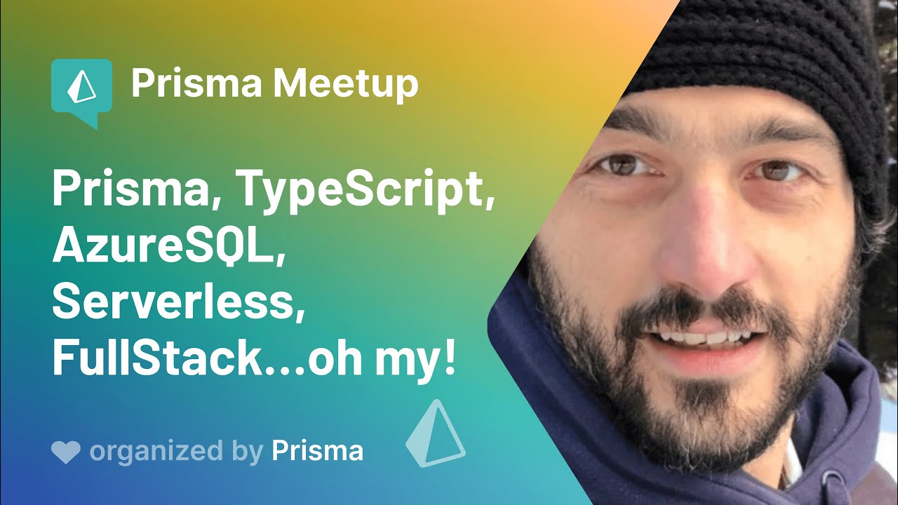 Prisma Meetup #8: Davide Mauri - Prisma, TypeScript, AzureSQL ...