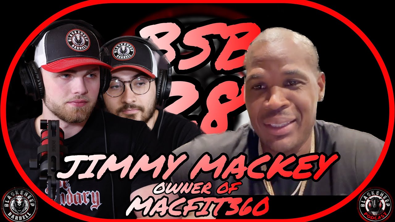 Jimmy Mackey; Owner of MacFit360 | BSB #28 - YouTube