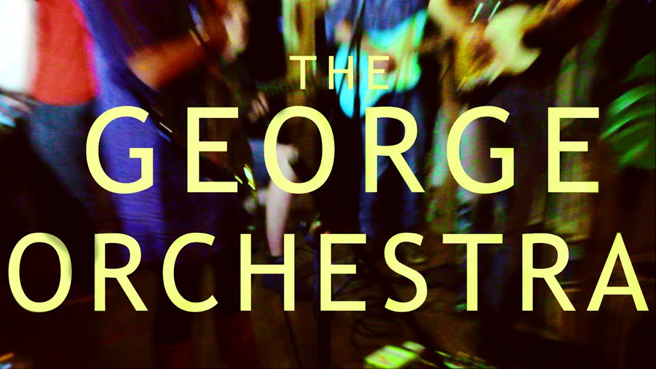 George Session - The George Orchestra - YouTube