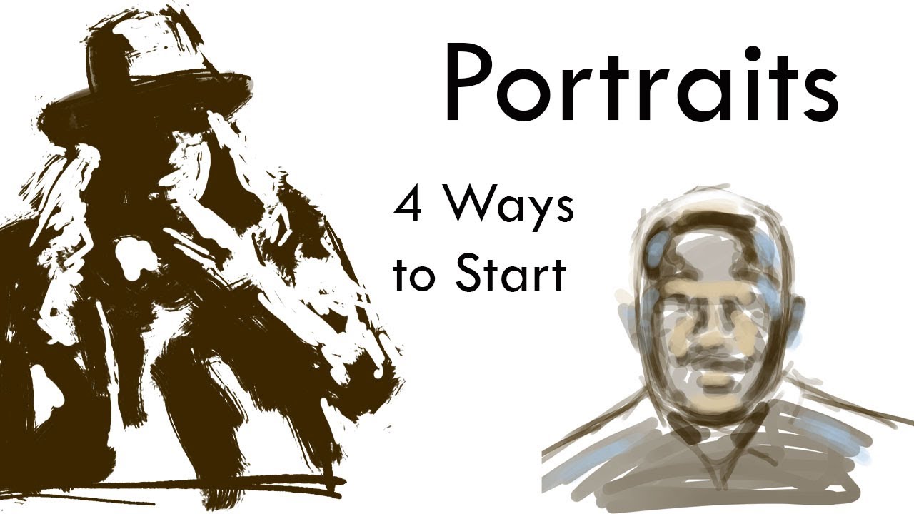 4 Ways to Start a Portrait - YouTube