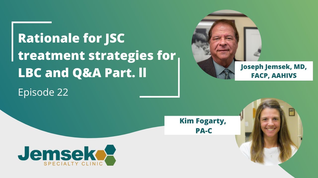 Live with JSC - Rationale for JSC treatment strategies for LBC Q&A Pt ...