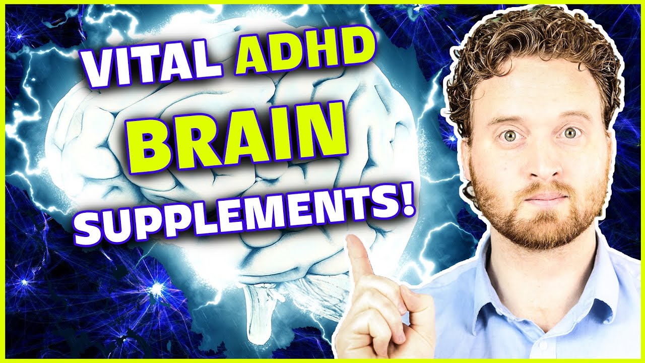 Best Supplements For ADHD Part 1 Supplements That Improve Focus And