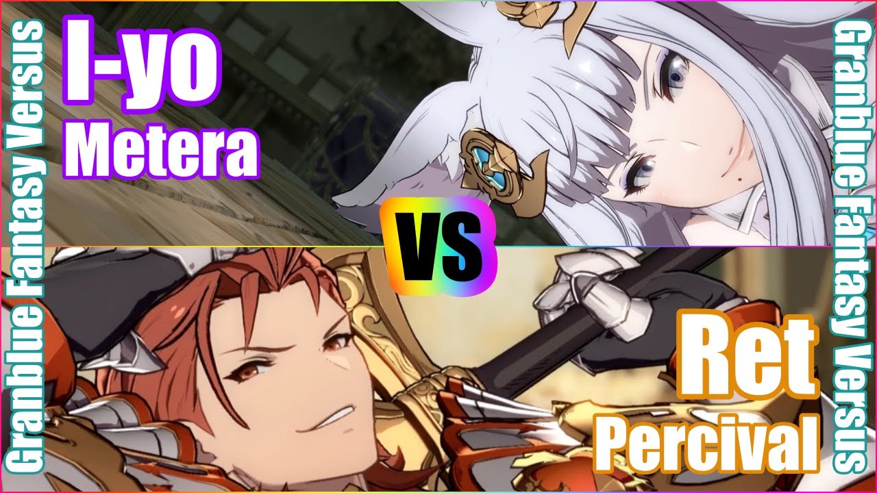 [GBVS] Granblue Fantasy Versus Rank match I-yo (Metera) vs Ret ...
