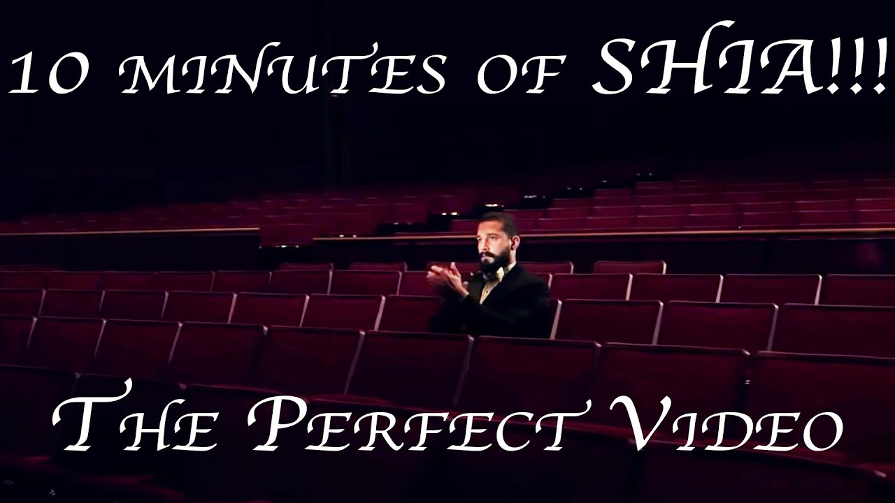 Shia LaBeouf Clapping for Ten Minutes - YouTube