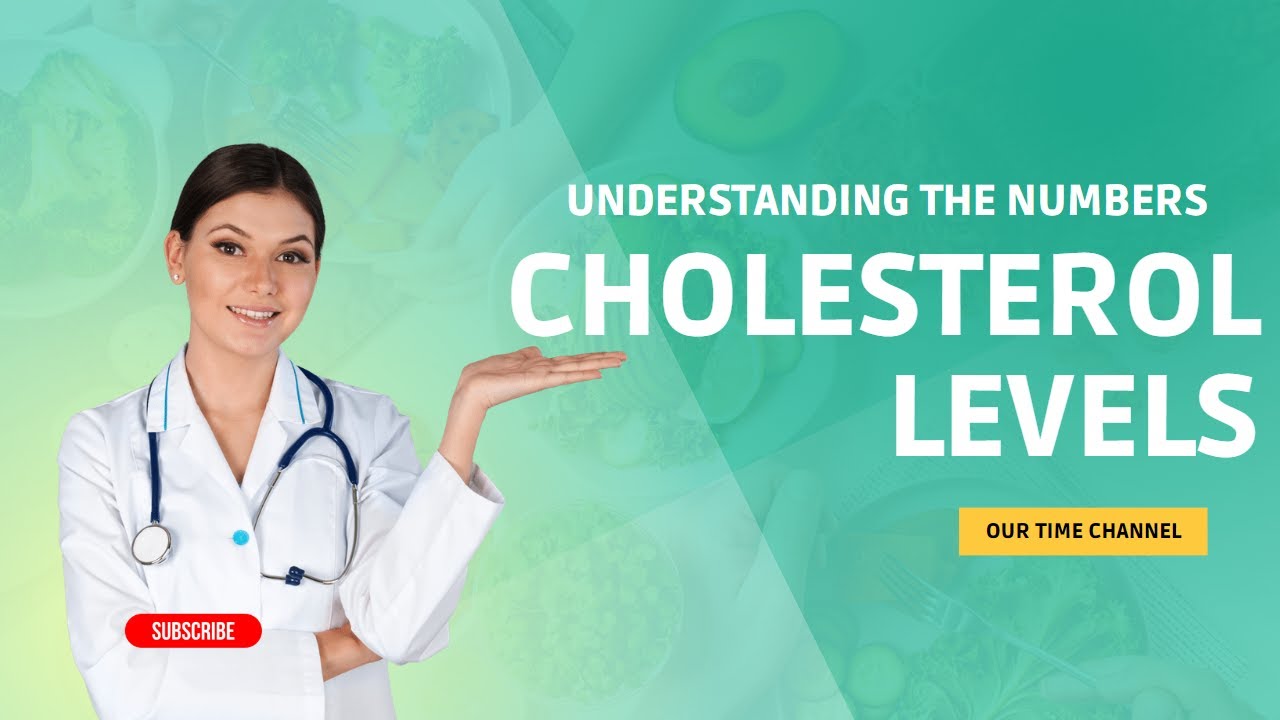 Cholesterol Levels Guideline : Understanding the Numbers - YouTube